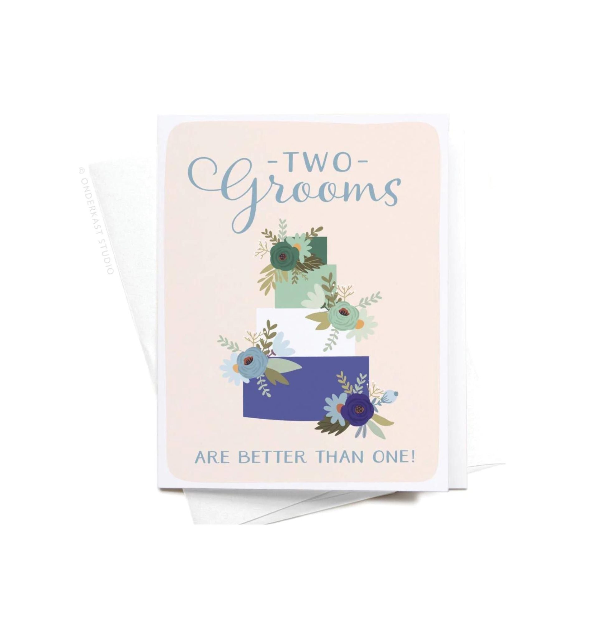Two Grooms Are Better Than One Greeting Card – Tidewater